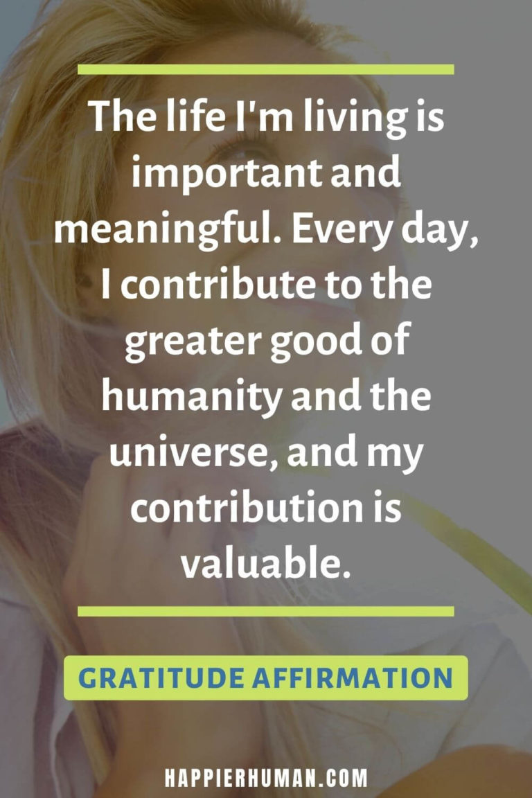 95 Gratitude Affirmations for a Daily Dose of Thankfulness - Happier Human
