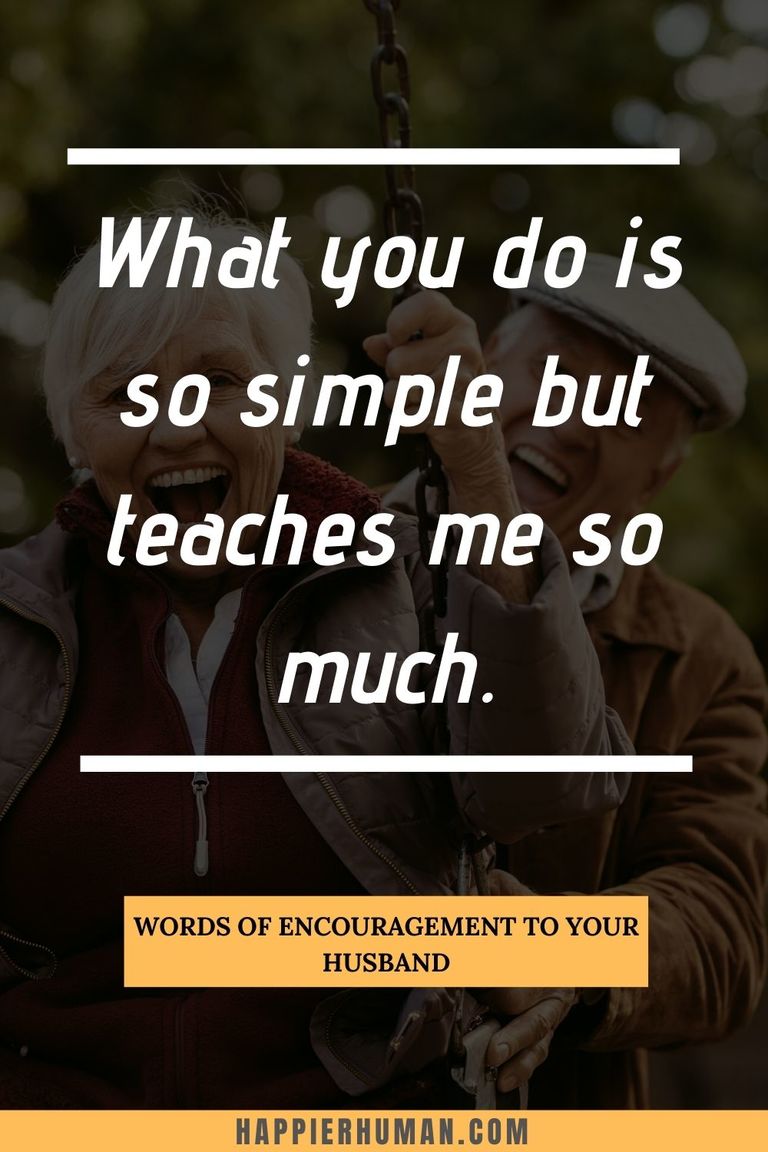 65 Words of Encouragement to Your Husband to Support Him - Happier Human