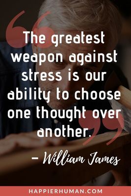 43 Stress Relief Quotes & Sayings to Help Relax - Happier Human