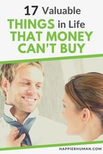 Life Lessons: 17 Things Money Can’t Buy You - Happier Human