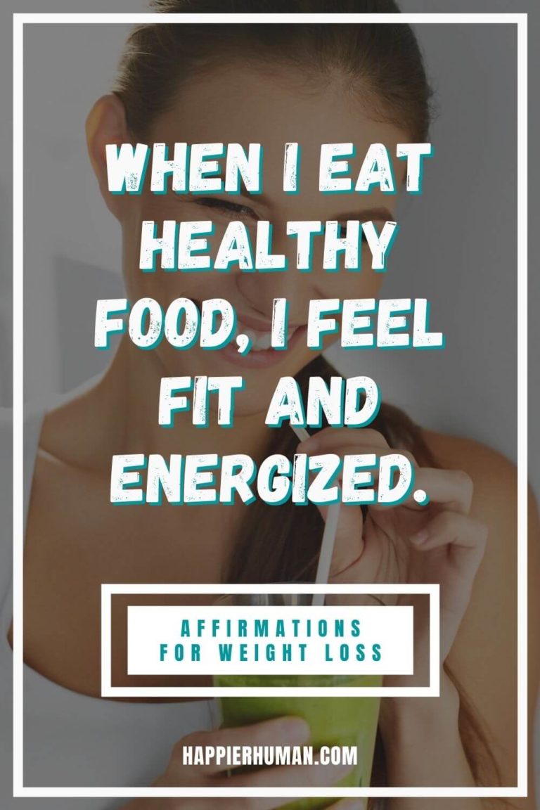 65 Affirmations to Help with Your Weight Loss Efforts - Happier Human