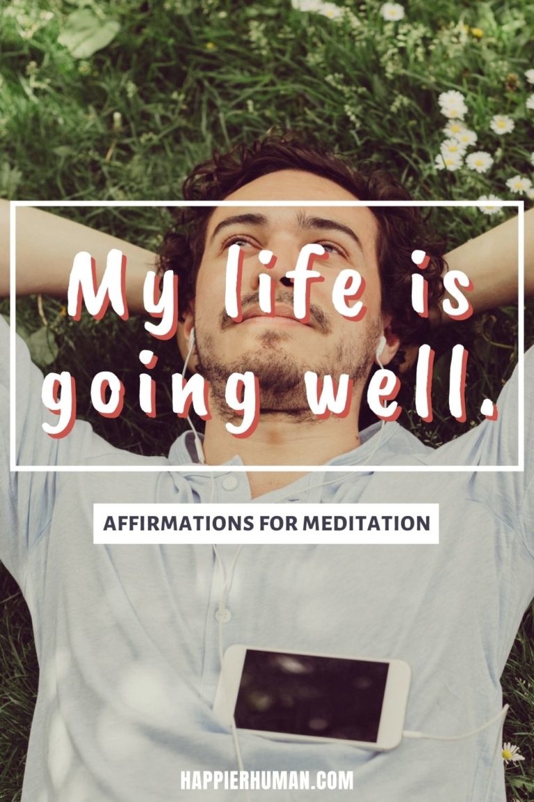 50 Affirmations for Meditation to Feel Positive Energy - Happier Human