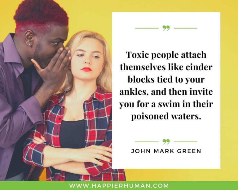 101 Toxic People Quotes to Stay Away from Negativity - Happier Human