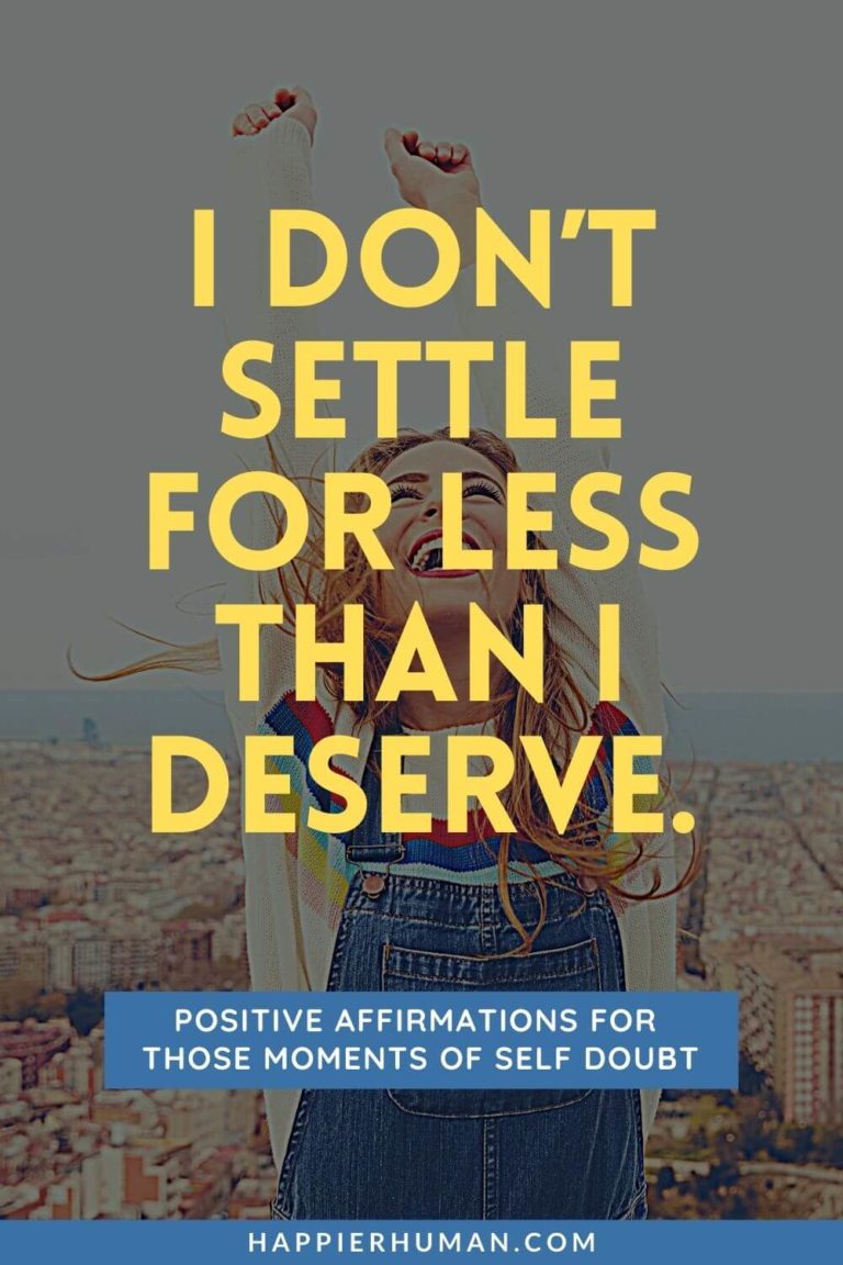 60 Positive Affirmations for Those Moments of Self Doubt - Happier Human