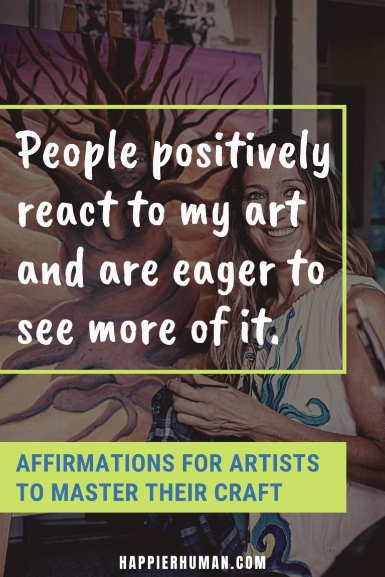 50 Inspiring Affirmations for Artists to Master Their Craft - Happier Human