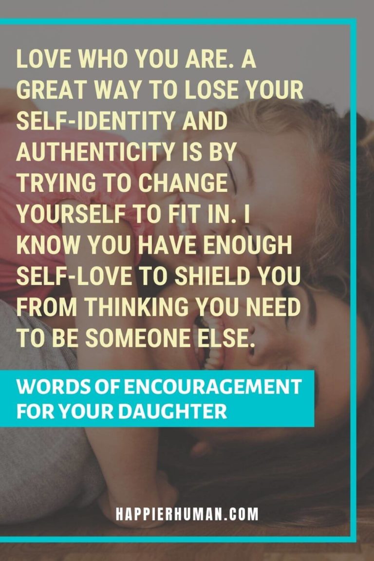 37 Helpful Words of Encouragement for Your Daughter - Happier Human