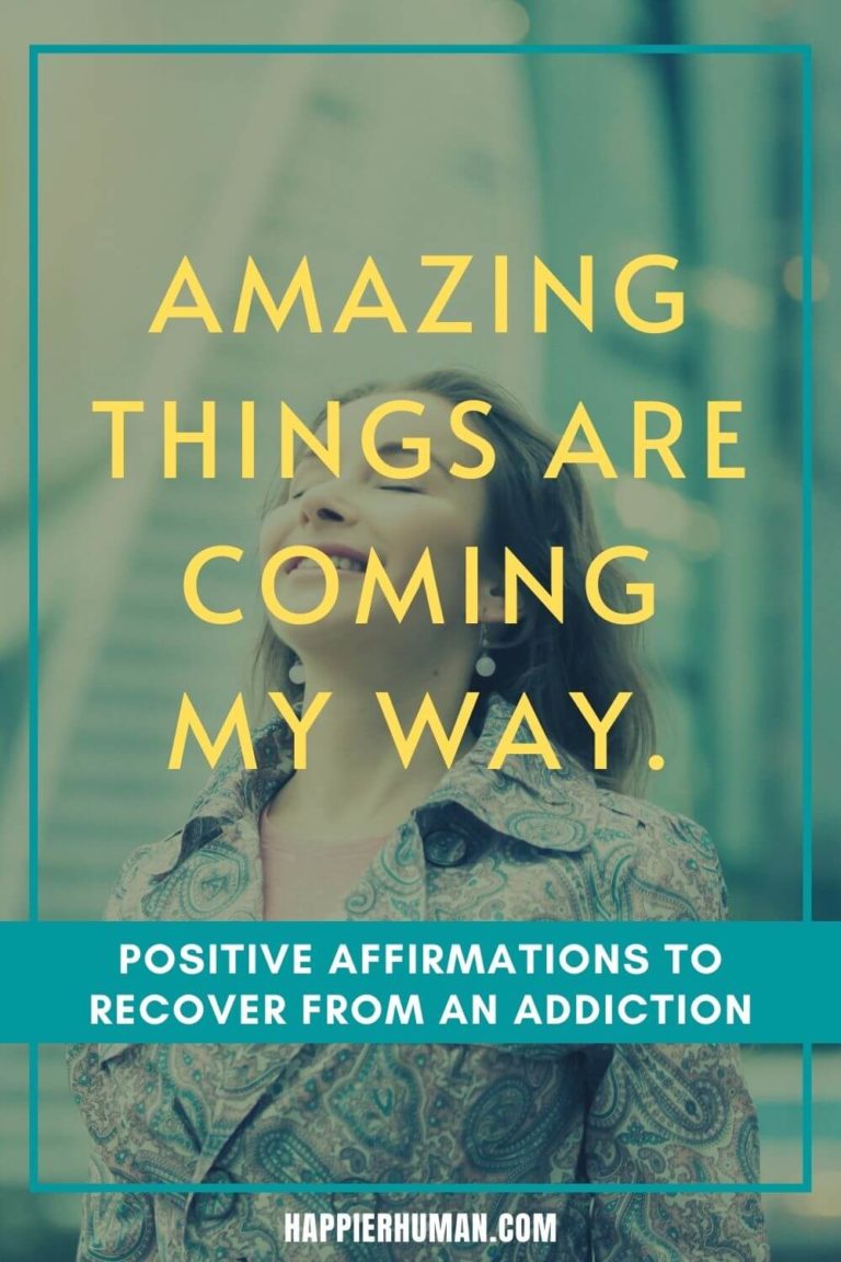 100 Positive Affirmations to Recover from an Addiction - Happier Human