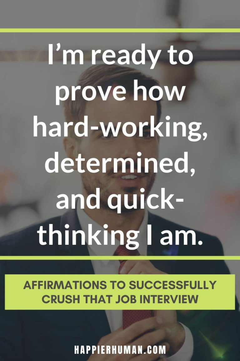 60 Affirmations to Successfully Crush That Job Interview - Happier Human