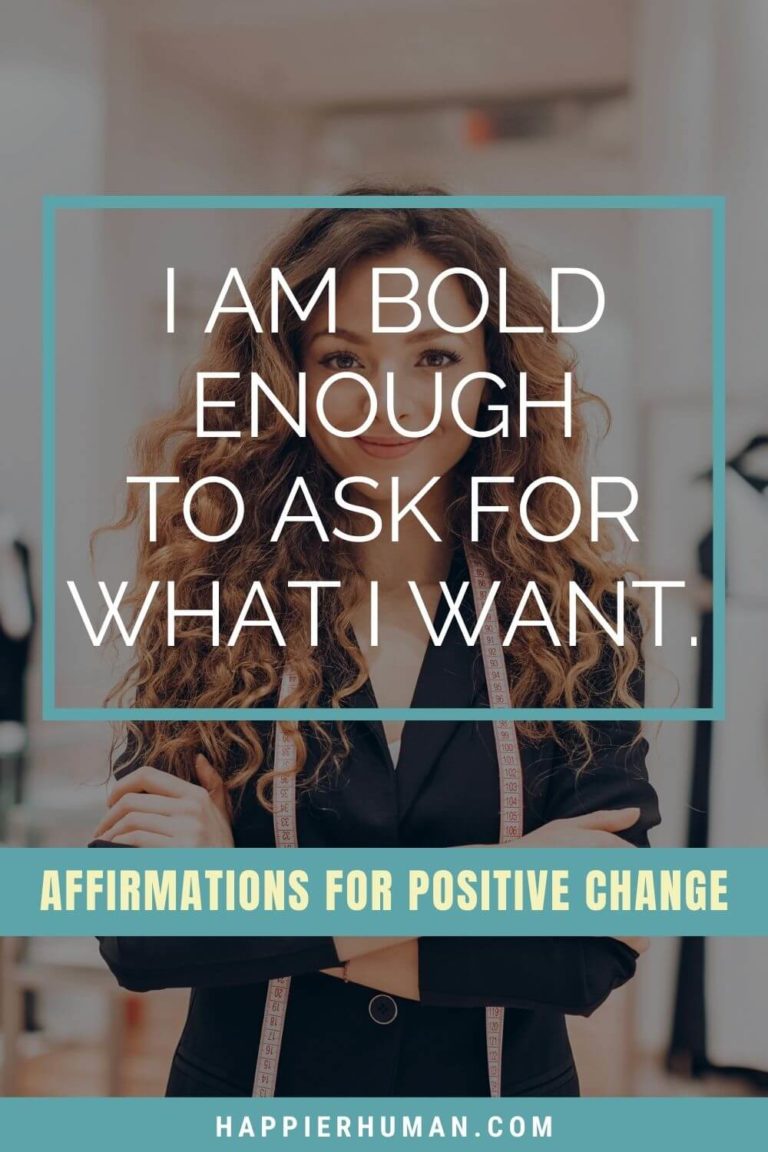 60 Affirmations to Experience a Positive Change in Your Life - Happier ...