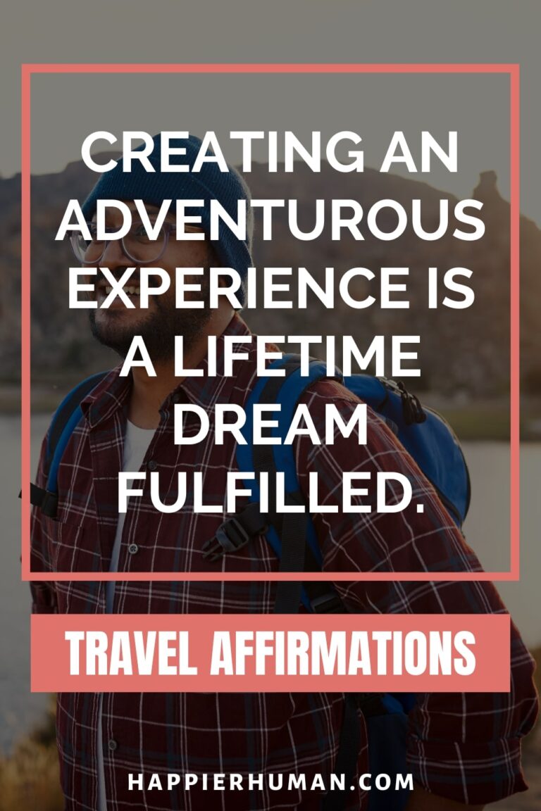 65 Travel Affirmations to Experience an Amazing Journey - Happier Human