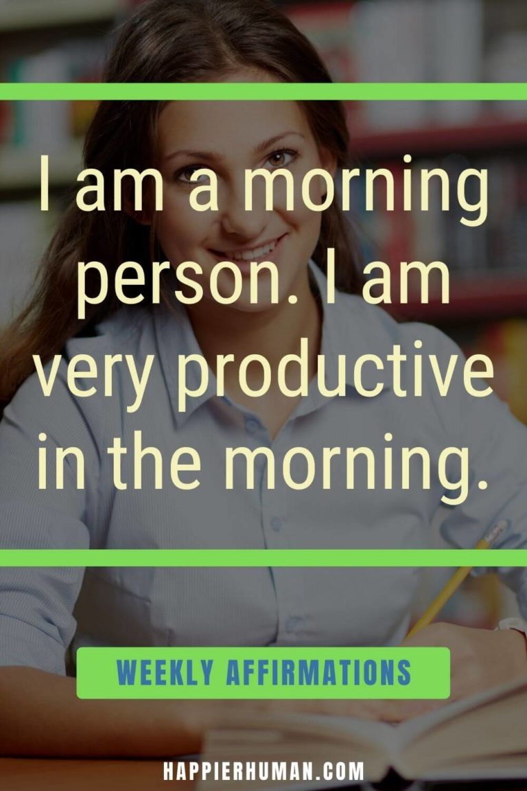 60 Weekly Affirmations to Get You Through Each Day - Happier Human