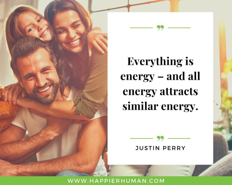 75 Positive Energy Quotes to Attract Good Things in Your Life - Happier ...