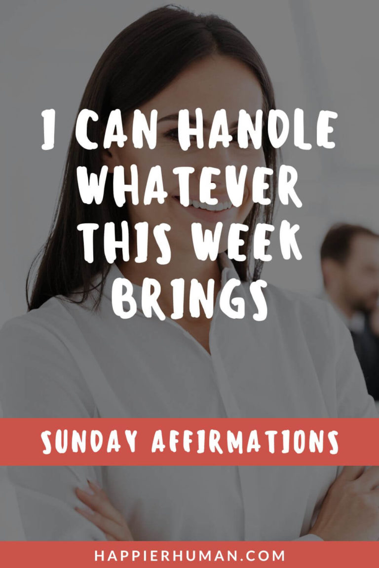 111 Powerful Sunday Affirmations to Prepare for the Week - Happier Human