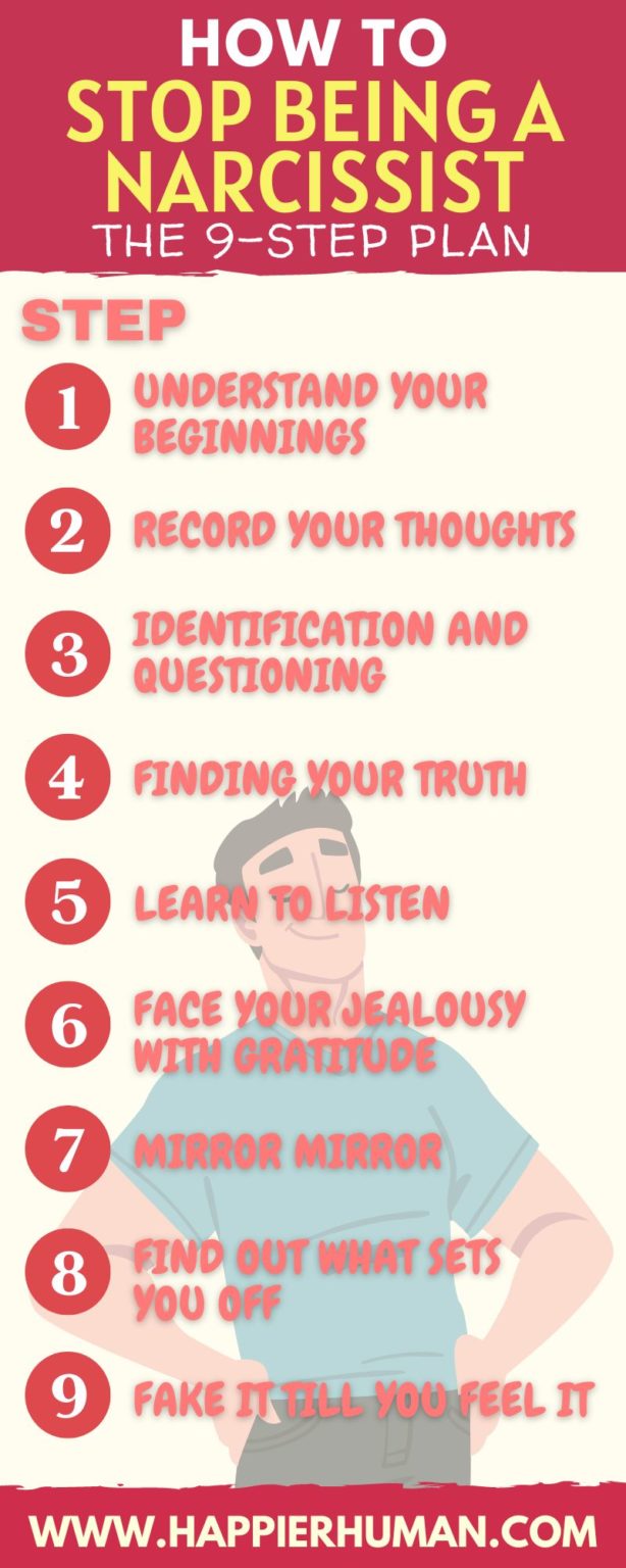How to Stop Being a Narcissist: The 9-Step Plan - Happier Human