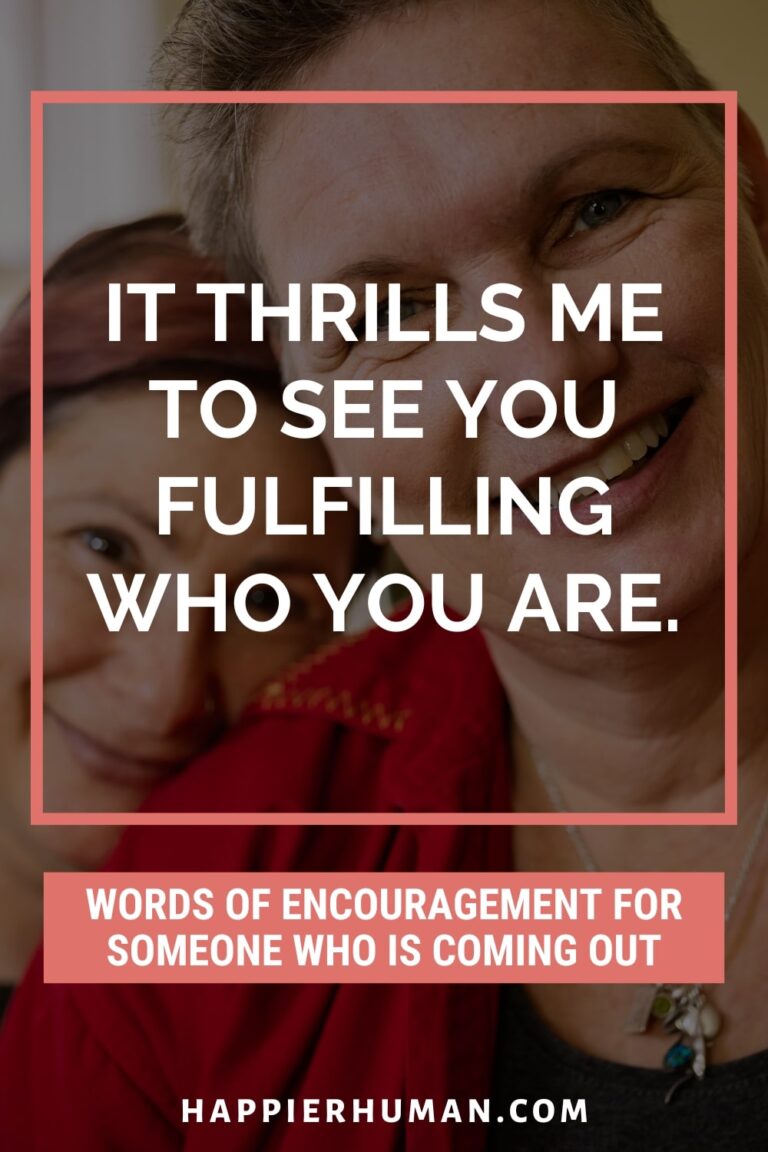 41 Words of Encouragement for Someone Who is Coming Out - Happier Human
